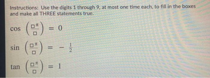 Solved Use Digits 1-9, at most one time each to fill in all | Chegg.com