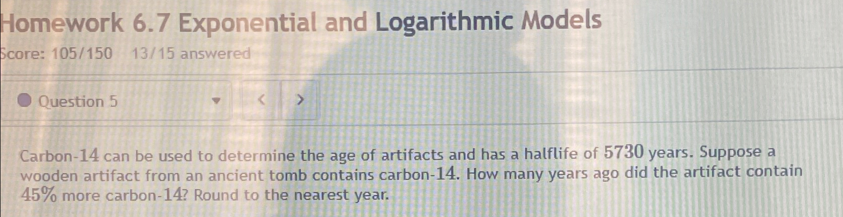 Solved Homework 6.7 ﻿Exponential and Logarithmic | Chegg.com