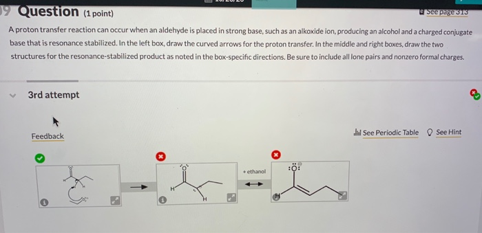 Solved 9 Question (1 point) See page 315 A proton transfer | Chegg.com