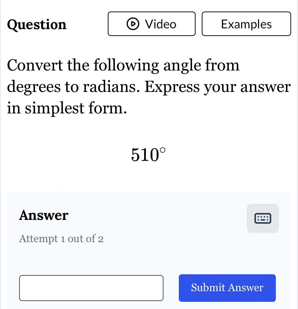 Solved QuestionConvert the following angle from degrees to | Chegg.com