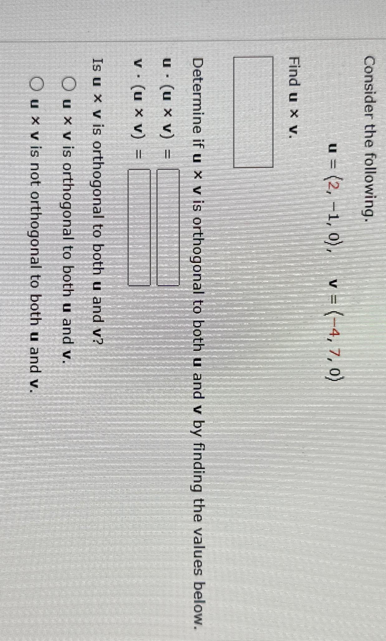 Solved Consider the following.Find u×v.Determine if u×v is | Chegg.com Solved Consider the following.Find u×v.Determine if u×v is | Chegg.com