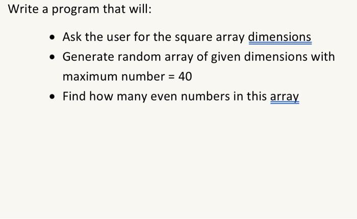 Solved Write a program that will: - Ask the user for the | Chegg.com