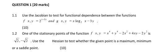Solved QUESTION 1 (20 marks] 1.1 Use the Jacobian to test | Chegg.com