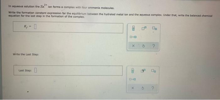 Solved 2+ In aqueous solution the Zn lon forms a complex | Chegg.com
