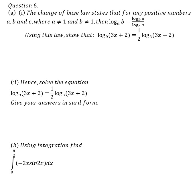 Solved Question 6.(a) (i) ﻿The change of base law states | Chegg.com