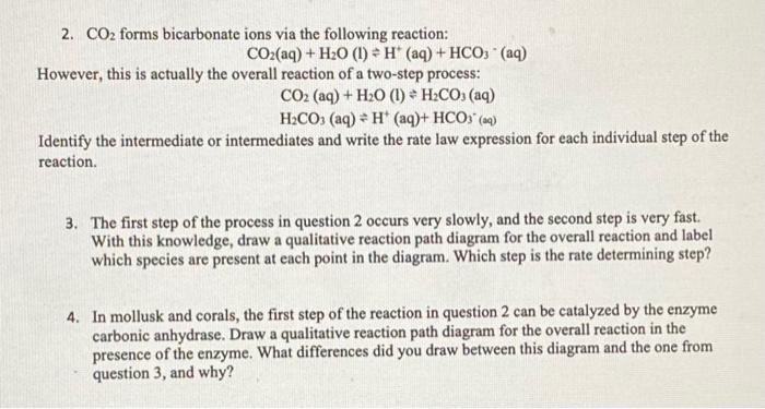 Solved 2. CO2 forms bicarbonate ions via the following | Chegg.com