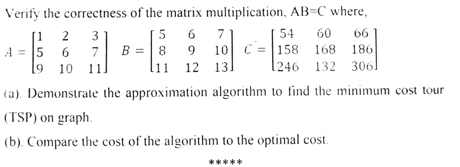 Solved Verify the correctness of the matrix multiplication, | Chegg.com