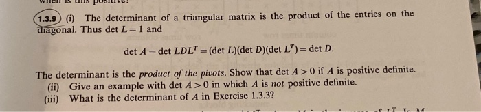 Solved 1 3 9 0 The Determinant Of A Triangular Matrix Is