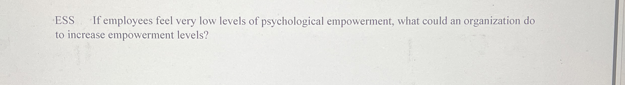 Solved ESS If employees feel very low levels of | Chegg.com