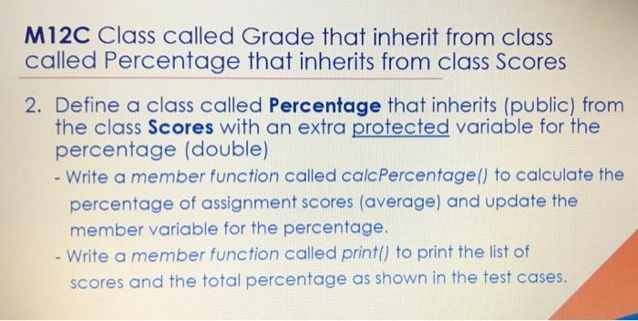 Solved M12C Class called Grade that inherit from class | Chegg.com