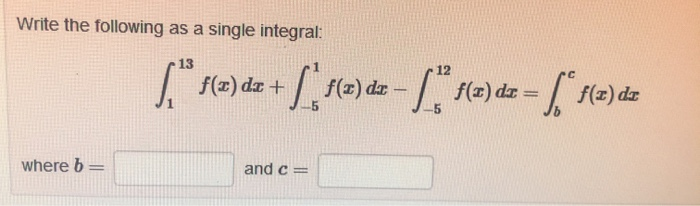 Solved Write the following as a single integral: Sº sce) de | Chegg.com