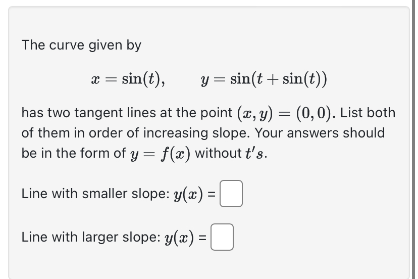 Solved The curve given byx=sin(t),y=sin(t+sin(t))has two | Chegg.com