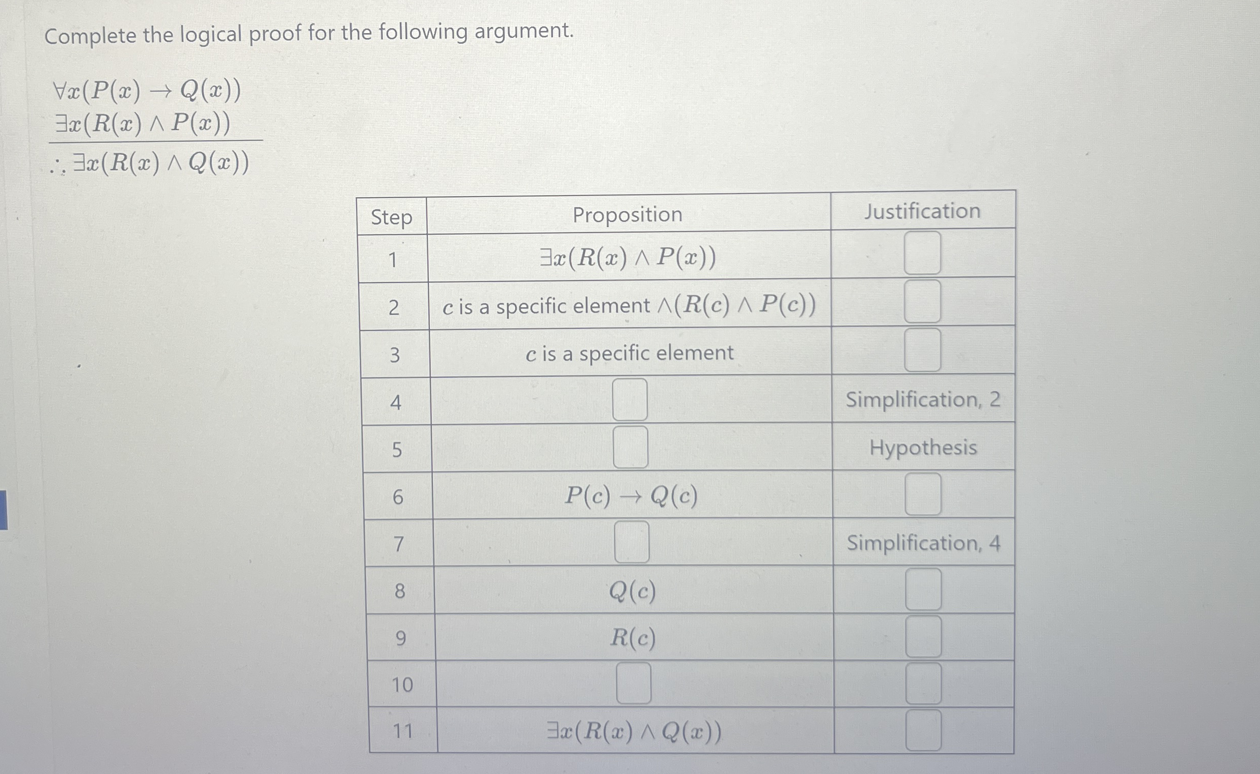 Solved Complete the logical proof for the following | Chegg.com