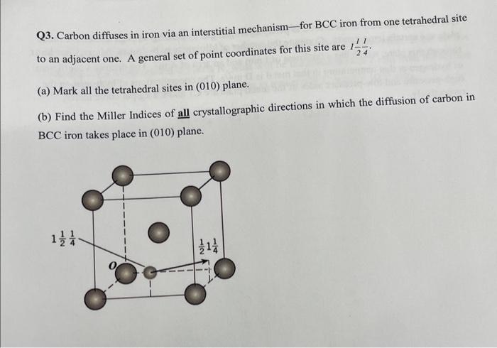 Solved Q3. Carbon diffuses in iron via an interstitial | Chegg.com