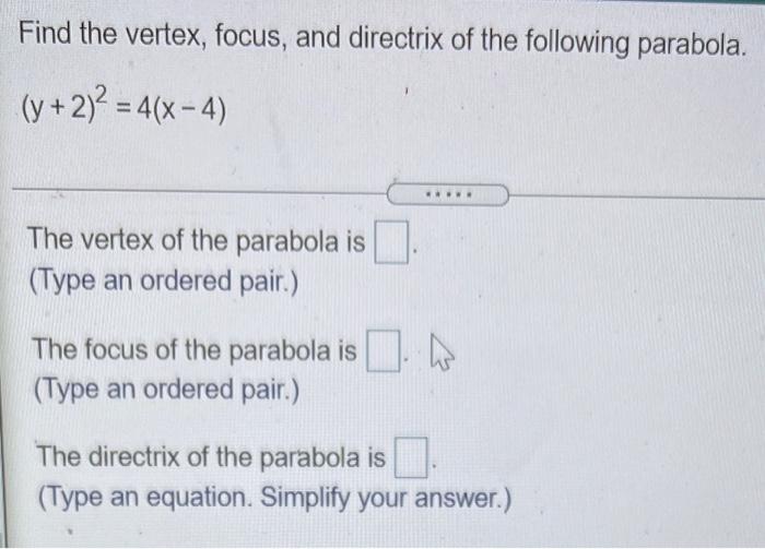 Solved Find the vertex, focus, and directrix of the | Chegg.com