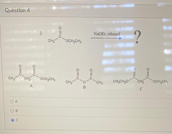 Solved NaOEt, ethanol A | Chegg.com