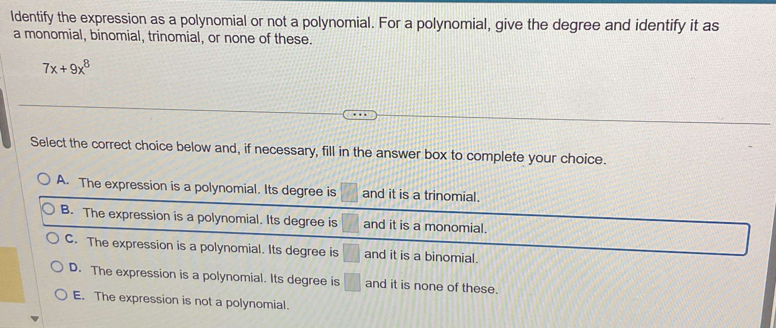 Solved Identify the expression as a polynomial or not a | Chegg.com