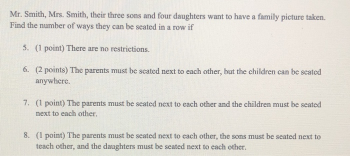 Solved Mr. Smith, Mrs. Smith, their three sons and four | Chegg.com