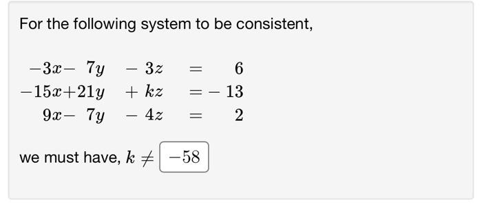 Solved For the following system to be consistent, | Chegg.com