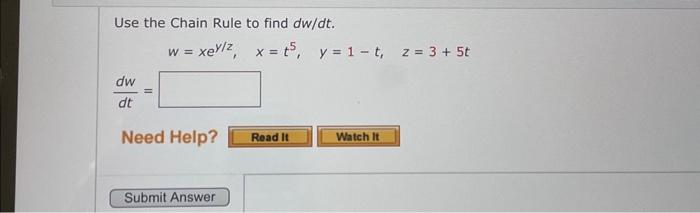 Solved Use the Chain Rule to find dw/dt. | Chegg.com