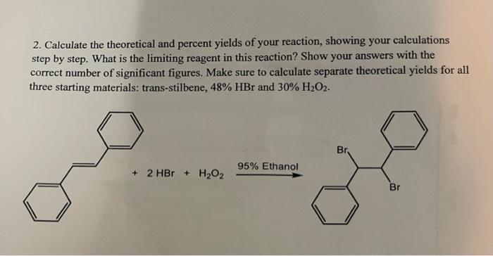 Solved 2. Calculate the theoretical and percent yields of | Chegg.com