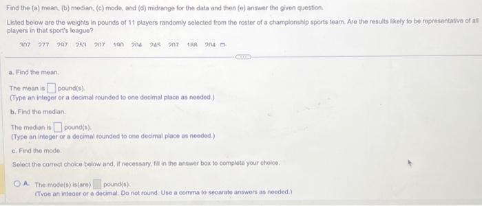 Solved Find the (a) mean, (b) median, (c) mode, and (d) | Chegg.com