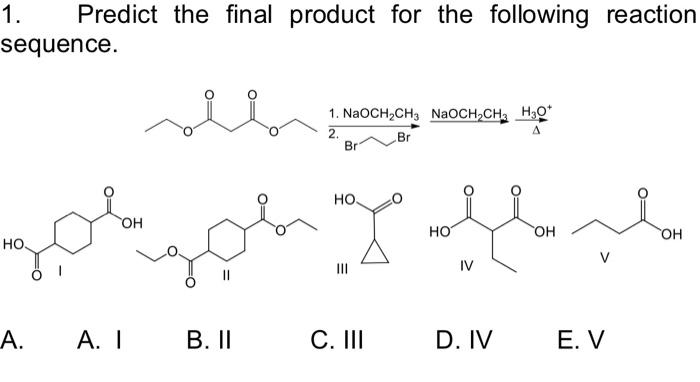 Solved 1. Predict the final product for the following | Chegg.com