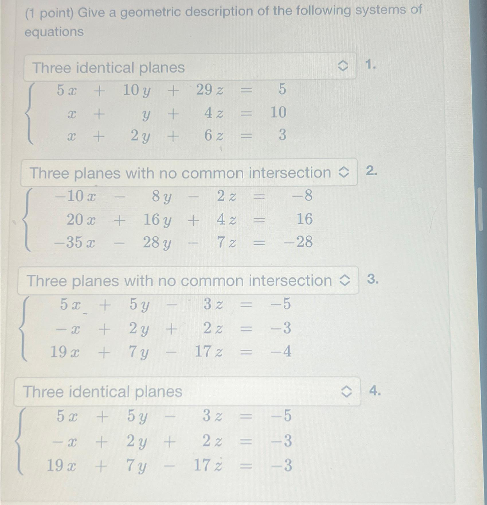 Solved (1 ﻿point) ﻿Give a geometric description of the | Chegg.com