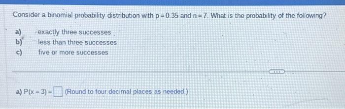 Solved Consider a binomial probability distribution with | Chegg.com