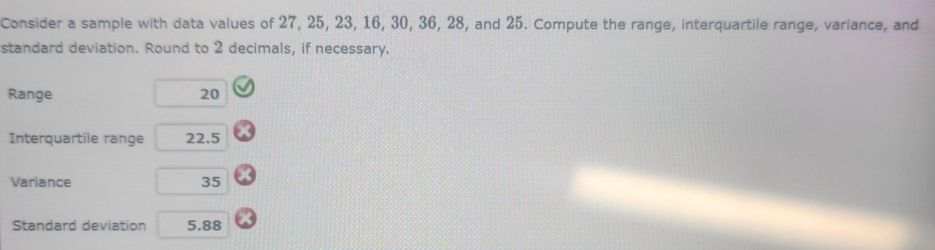Solved Consider a sample with data values of | Chegg.com