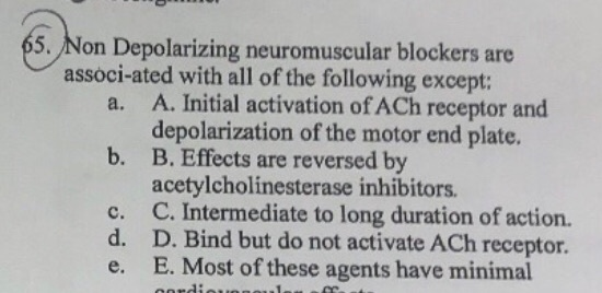Solved - 65. Non Depolarizing neuromuscular blockers are | Chegg.com
