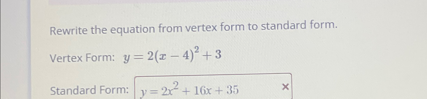 Solved Rewrite the equation from vertex form to standard | Chegg.com