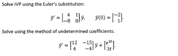 Solved Solve IVP using the Euler's substitution: | Chegg.com