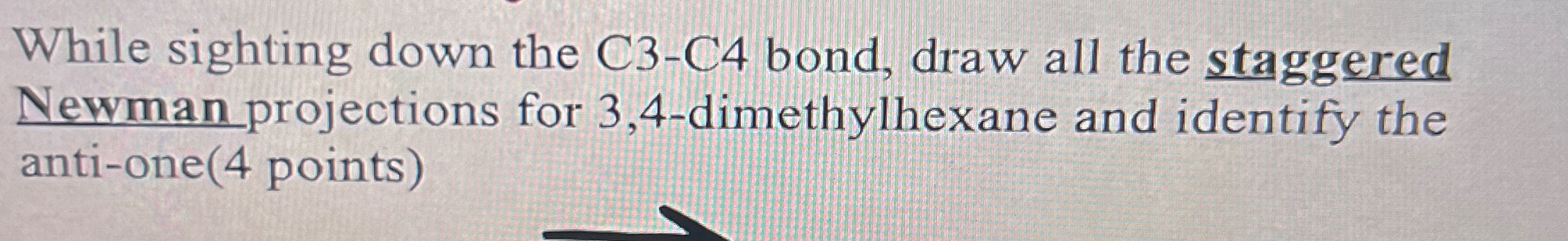 Solved While sighting down the C3-C4 ﻿bond, draw all the | Chegg.com
