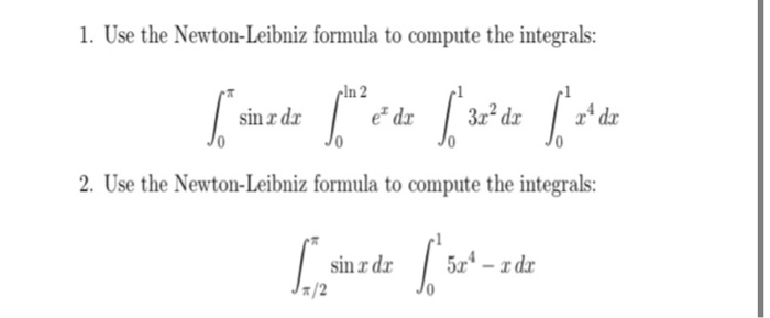 Solved 1. Use the Newton-Leibniz formula to compute the | Chegg.com