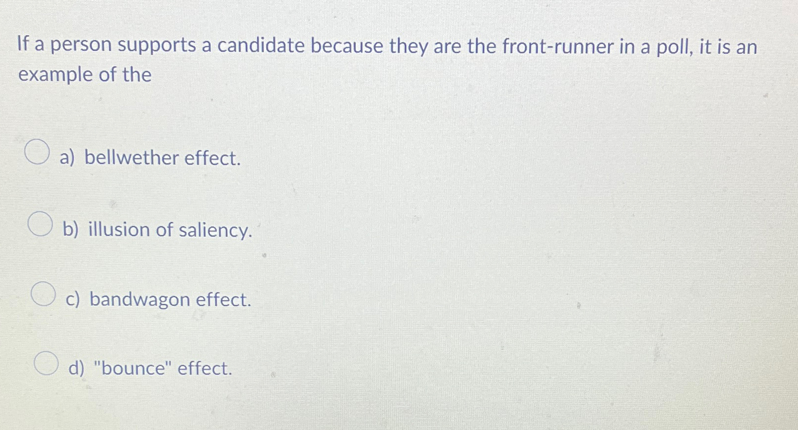 Solved If a person supports a candidate because they are the | Chegg.com