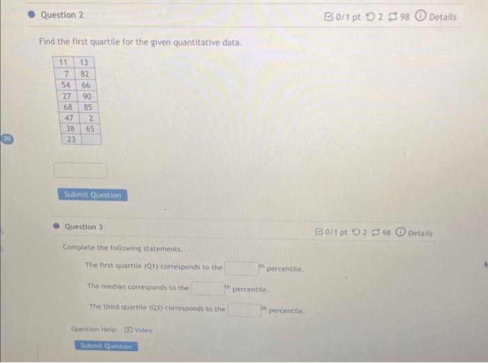 Solved Find the first quartile for the given quantitative | Chegg.com