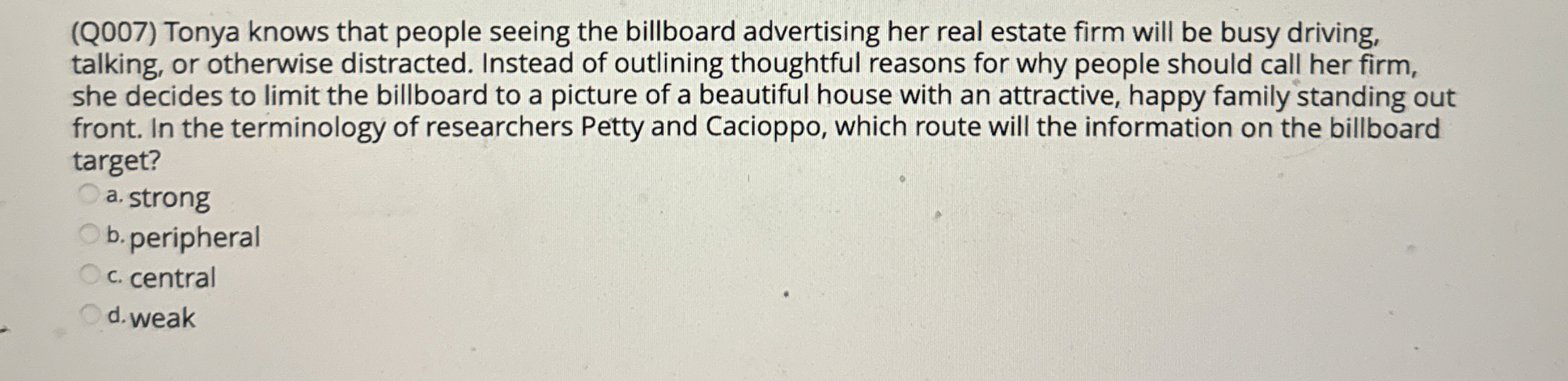 Solved (Q007) ﻿Tonya knows that people seeing the billboard | Chegg.com