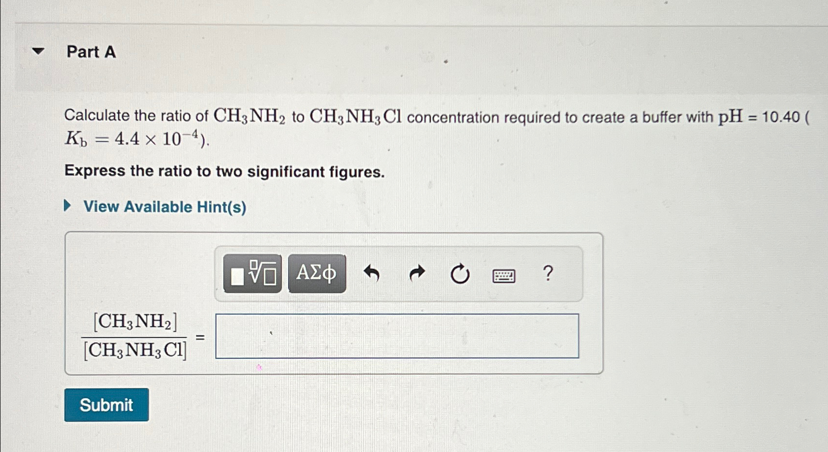 Solved Part ACalculate the ratio of CH3NH2 ﻿to CH3NH3Cl | Chegg.com