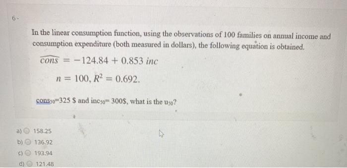 Solved In the linear consumption function, using the | Chegg.com