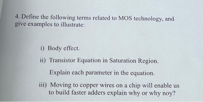 Solved 4. Define the following terms related to MOS | Chegg.com