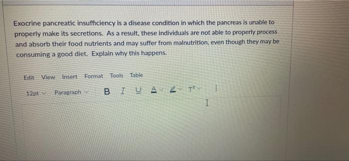 Solved Exocrine pancreatic insufficiency is a disease | Chegg.com
