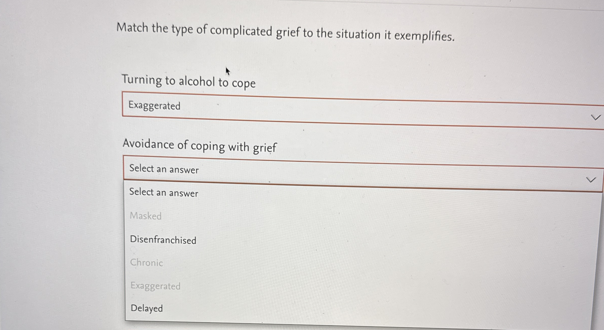Solved Match the type of complicated grief to the situation | Chegg.com