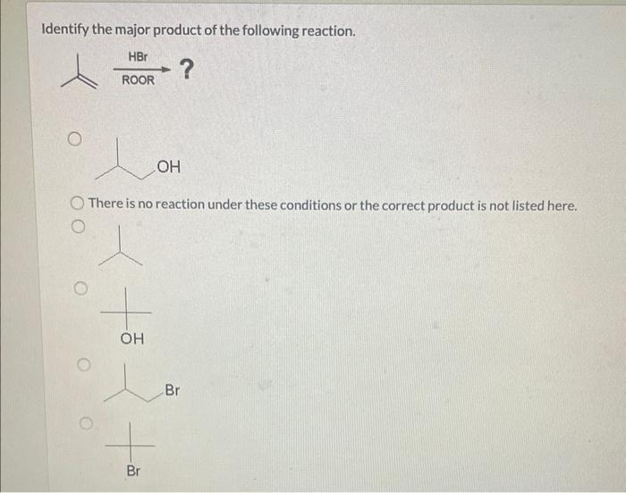 Solved Identify the major product of the following reaction. | Chegg.com