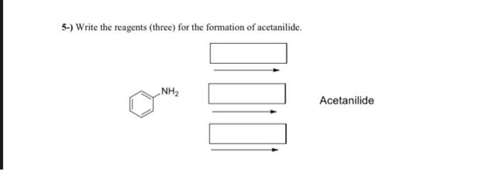Solved 5-) Write the reagents (three) for the formation of | Chegg.com Solved 5-) Write the reagents (three) for the formation of | Chegg.com