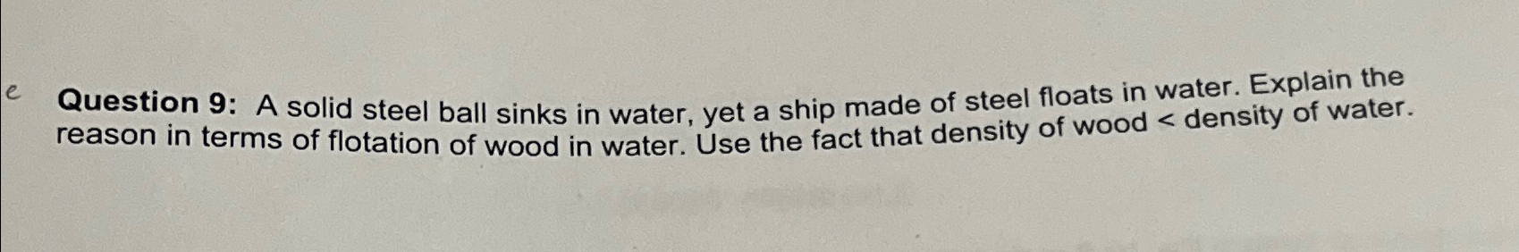 Solved e Question 9: A solid steel ball sinks in water, yet | Chegg.com