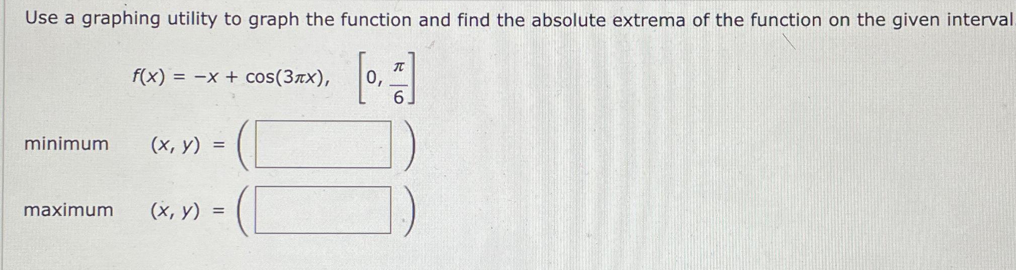 Solved Use A Graphing Utility To Graph The Function And Find