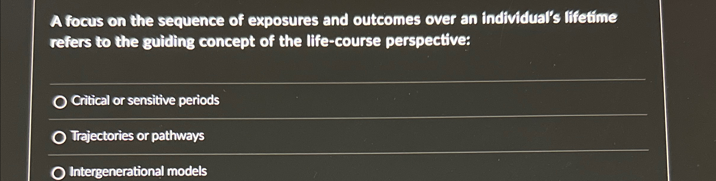 Solved A focus on the sequence of exposures and outcomes | Chegg.com
