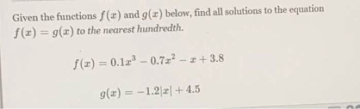 Solved Given the functions f (x) and g(x) below, find all | Chegg.com