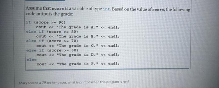 Solved Assume That Score Is A Variable Of Type Int Based On 5019